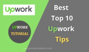 Top 10 Upwork Tips for beginners?